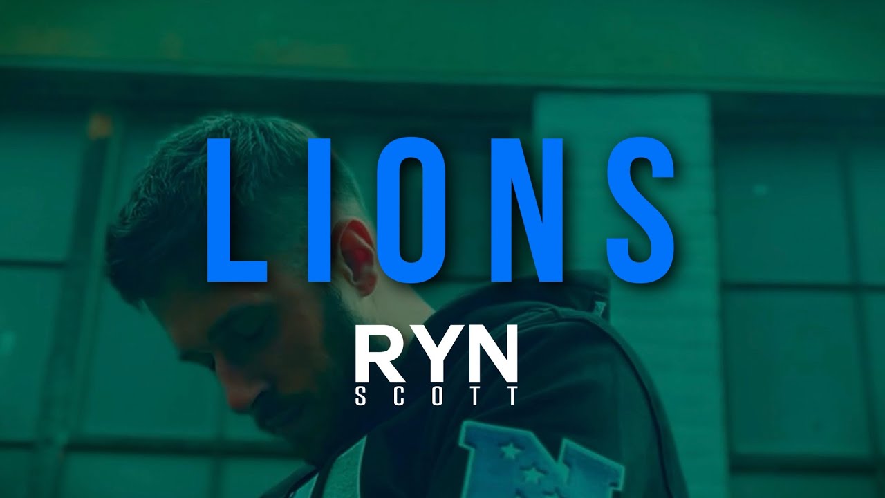 RYN SCOTT - LIONS (HYPE VIDEO) - YouTube