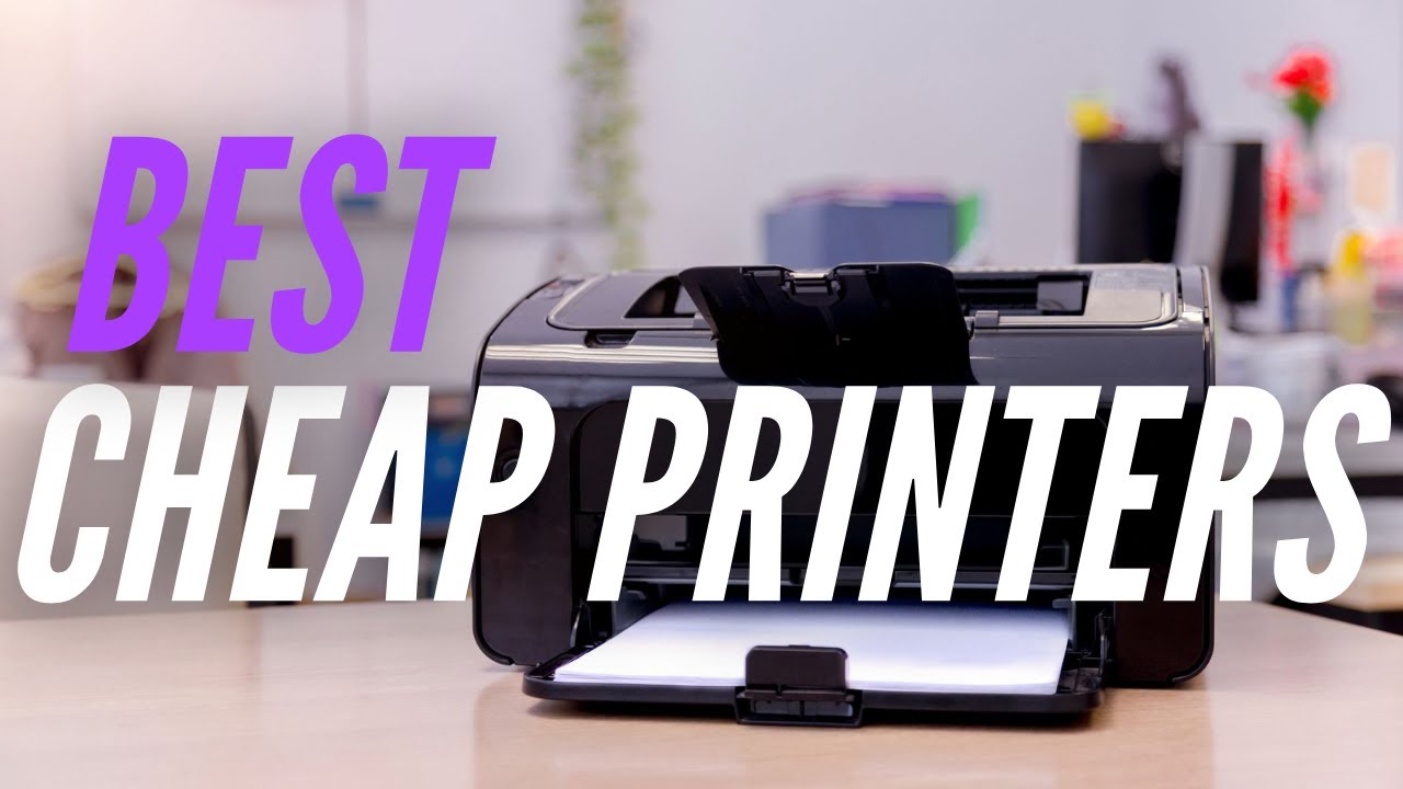 Best Cheap Printers in 2021 - Top 5 Picks - YouTube