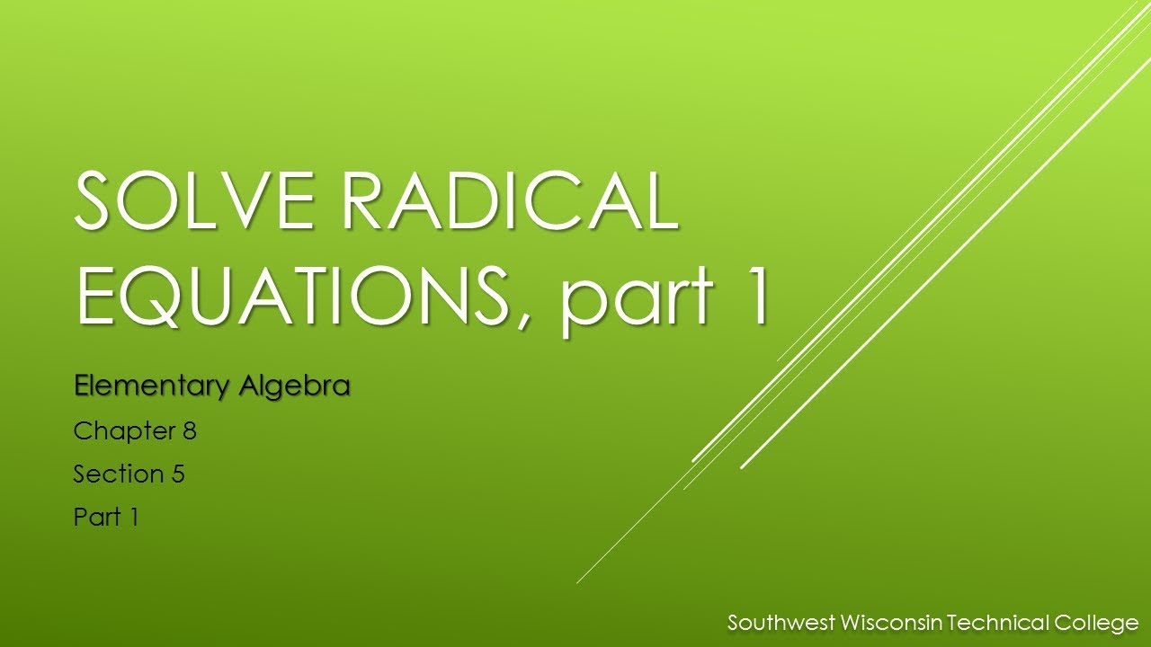 Solve Radical Equations, Part 1 - Elementary Algebra - YouTube