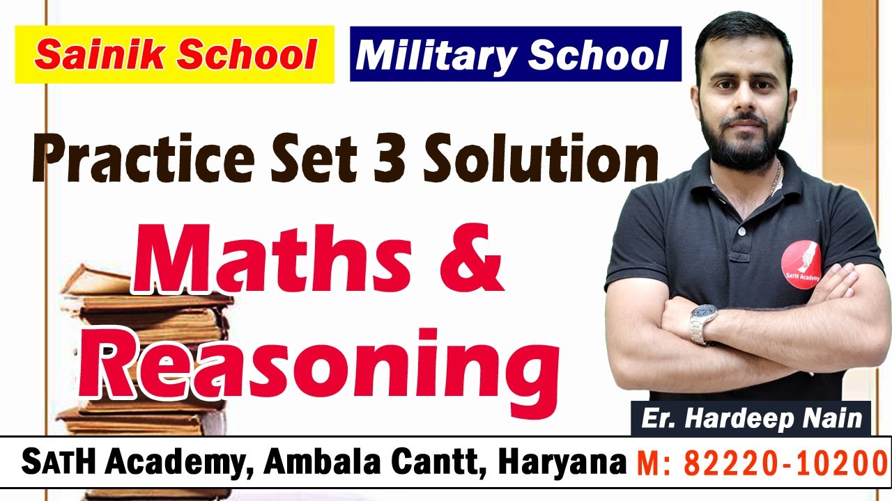 PRACTICE SET SOLUTION (3) | MATHS & REASONING | SATH ACADEMY | SAINIK SCHOOL | RMS | M. 82220 ...
