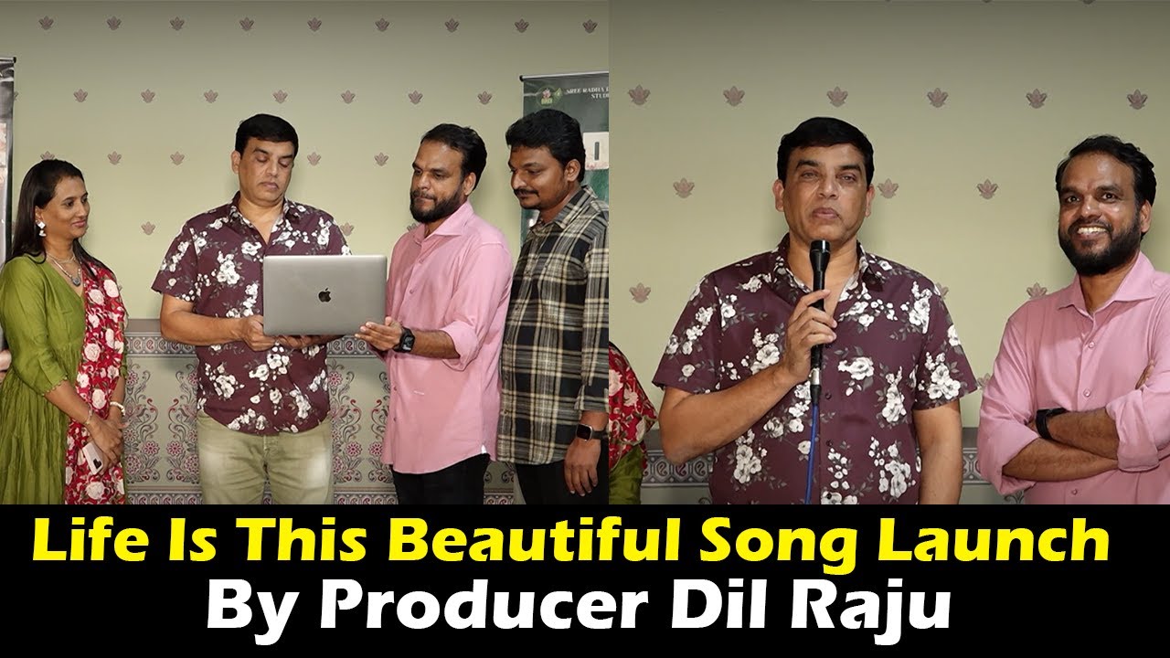Life Is This Beautiful Song Launch By Producer Dil Raju | Siddharth Roy ...
