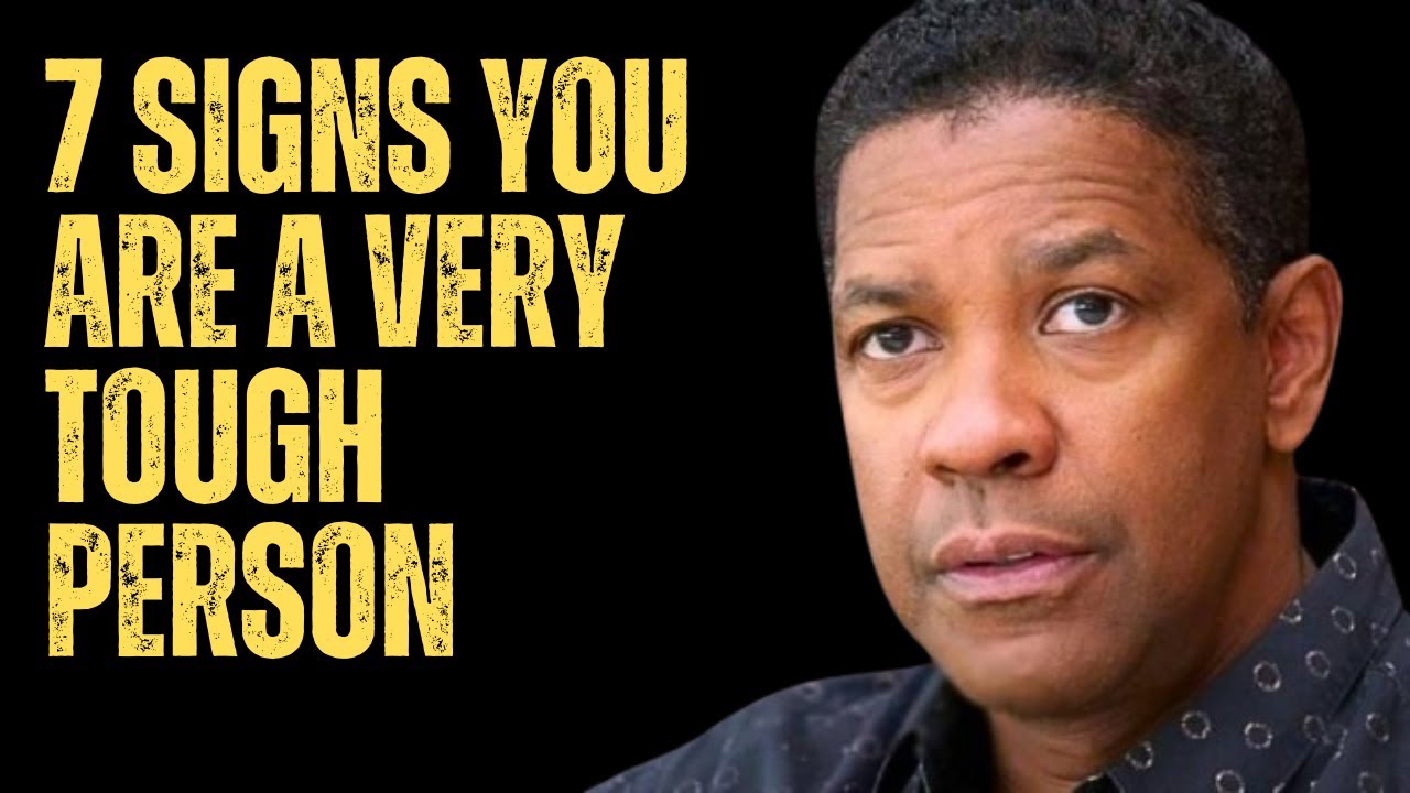 7 Signs You Are A Very Tough Person | Motivational Speech By Denzel ...