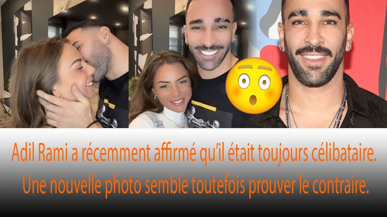 Adil Rami de nouveau en couple avec Léna ? Il poste une photo qui veut ...