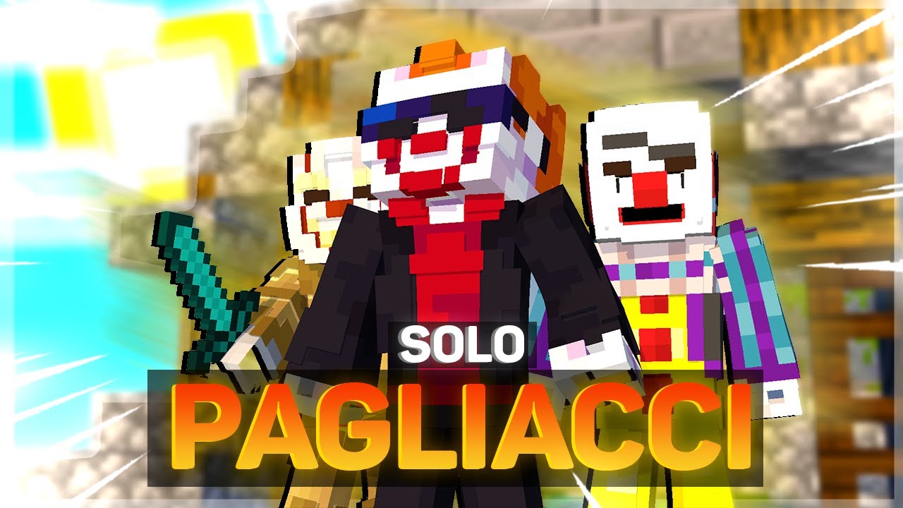 SONO TUTTI dei PAGLIACCI.. | MINECRAFT BW - YouTube