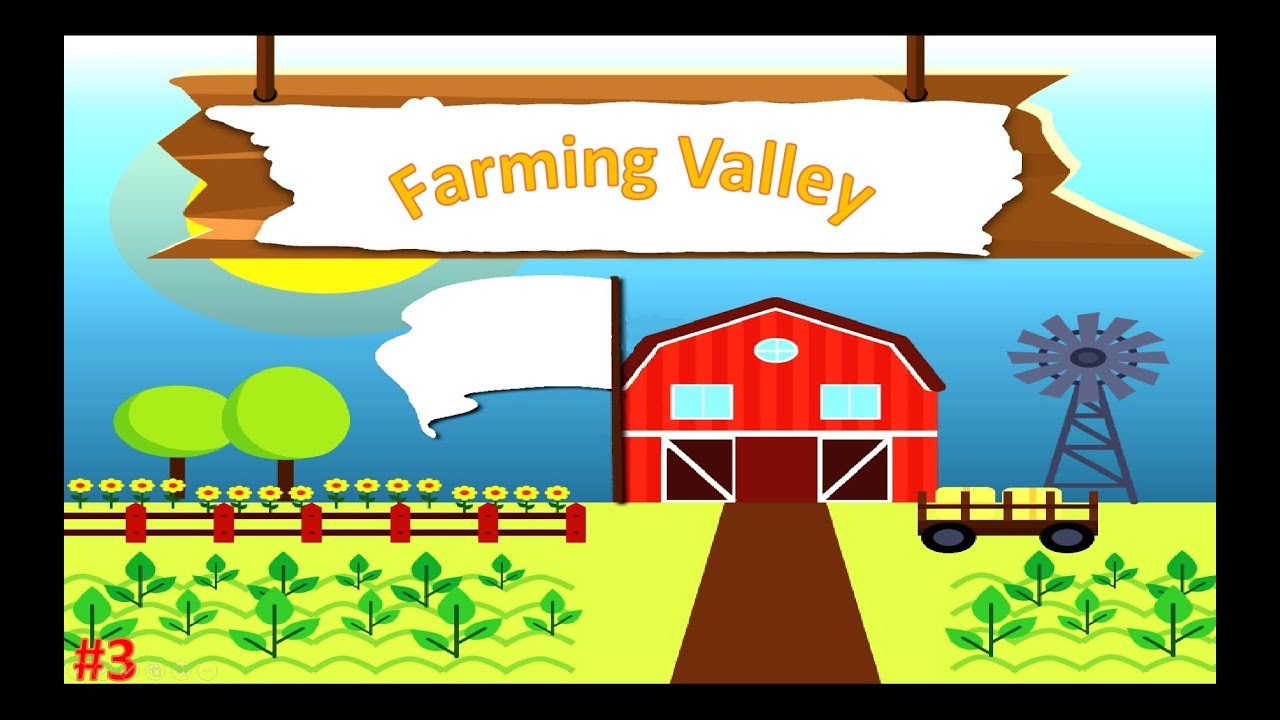 Farming Valley E3 - YouTube