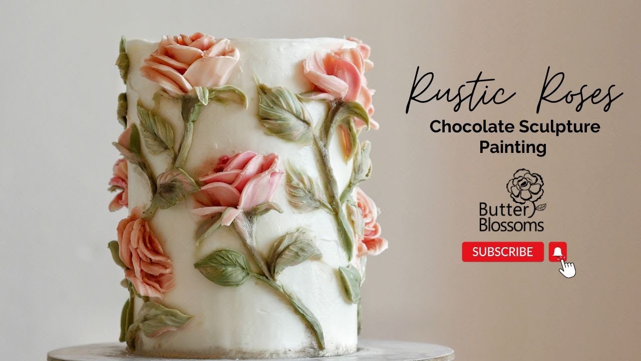 Rustic roses, Chocolate Sculpture Painting by Butter and Blossoms - YouTube