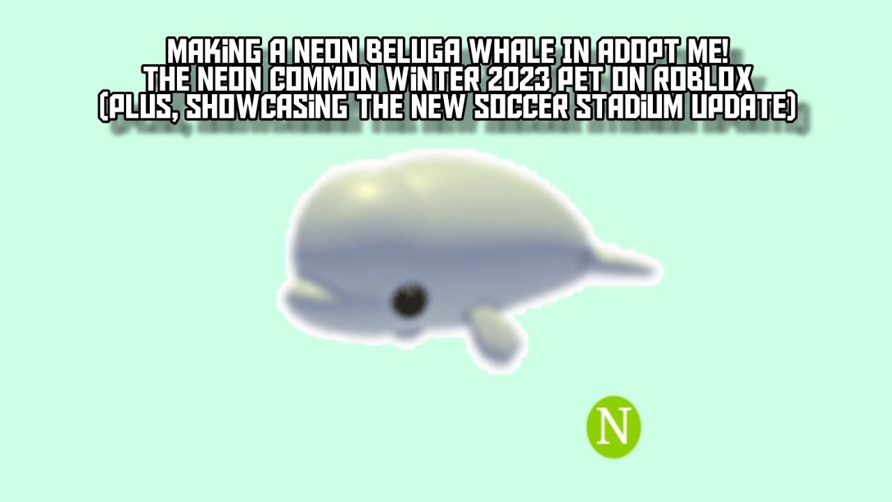 Making a Neon Beluga Whale In Adopt Me! | Roblox - YouTube