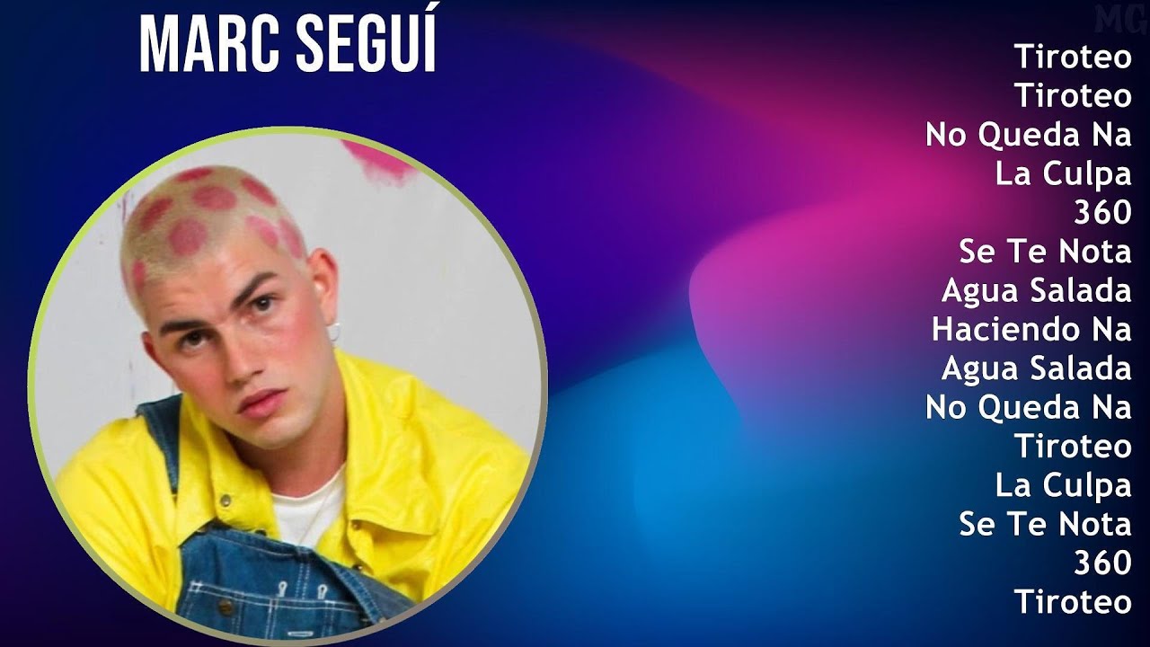 Marc Seguí 2024 MIX Nuevas Canciones - Tiroteo, Tiroteo, No Queda Na ...
