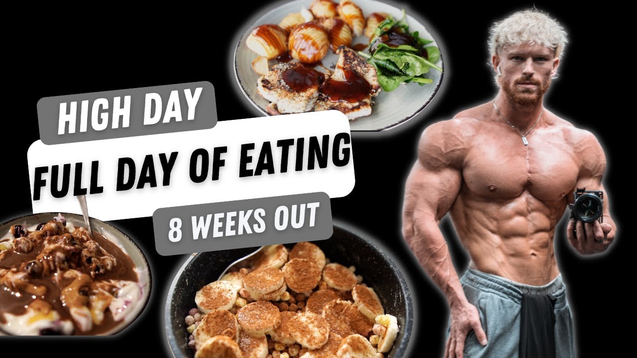 HIGH DAY FULL DAY OF EATING | 8 WEEKS OUT - YouTube
