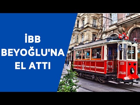 İstanbul Büyükşehir Belediyesi'nden Beyoğlu için yeni plan
