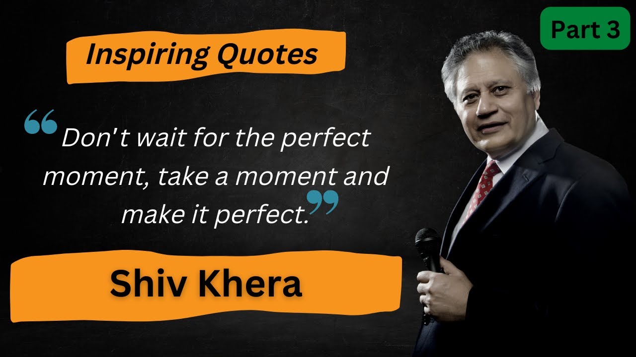 Top 15 Best Quotes by Shiv Khera on Success from 'You Can Win' | Part 3 ...