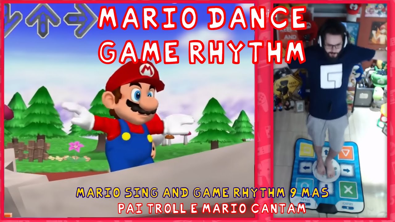 Mario Dance And Game Rhythm (MSAGR9 Mas Pai Troll e Mario Cantam) - YouTube