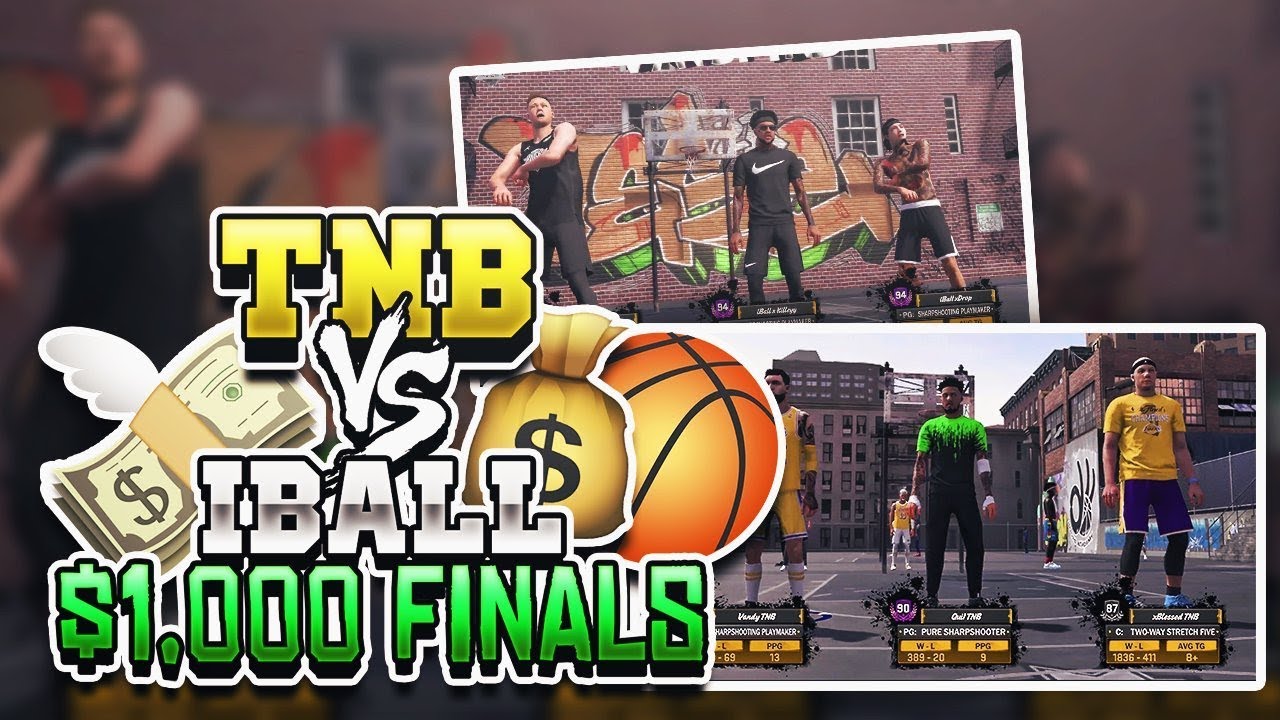 TNB $1,000 TOURNEY CHAMPS! TNB VS. iBall $1,000 TOURNAMENT FINALS!! NBA ...