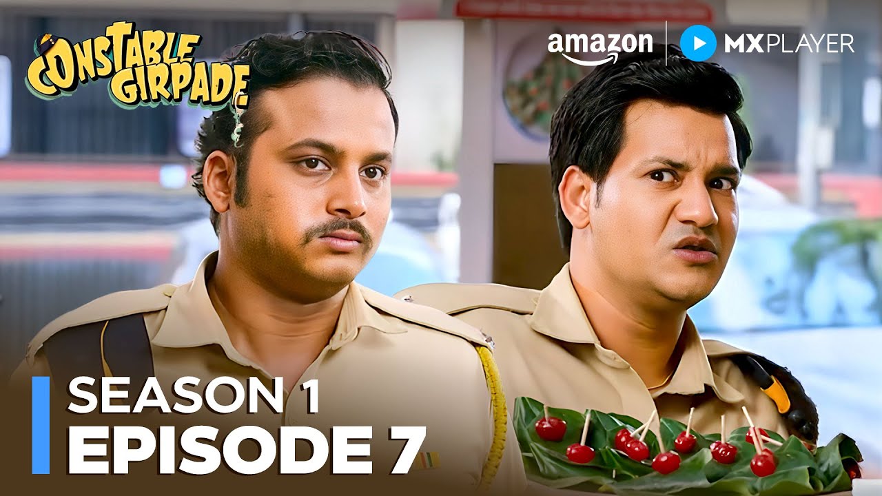 Ice Cream VS Paan 😂 | Constable Girpade Full Episode 7 | Neel Salekar ...