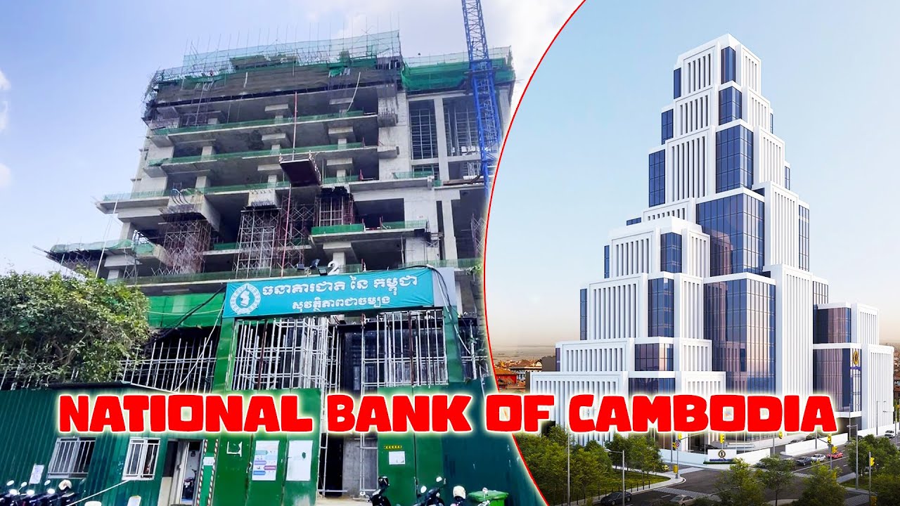 New Building National Bank Of Cambodia Construction Update - YouTube