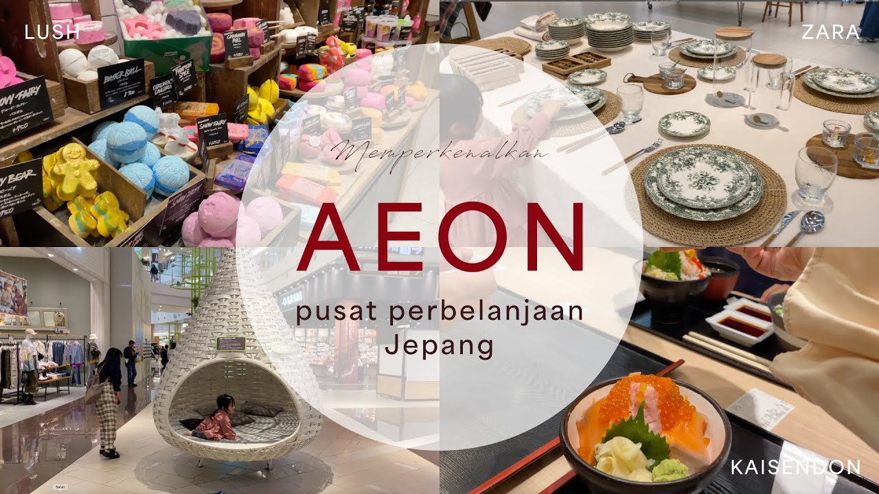 pusat perbelanjaan Jepang "AEON" | Mangkuk Sashimi,UNIQLO,ZARA,Toko ...