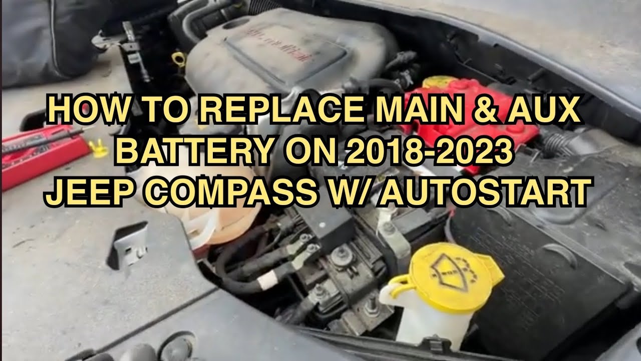 Installing new Aux and Main Battery 2017.5 ~ 2023 Jeep Compass - YouTube