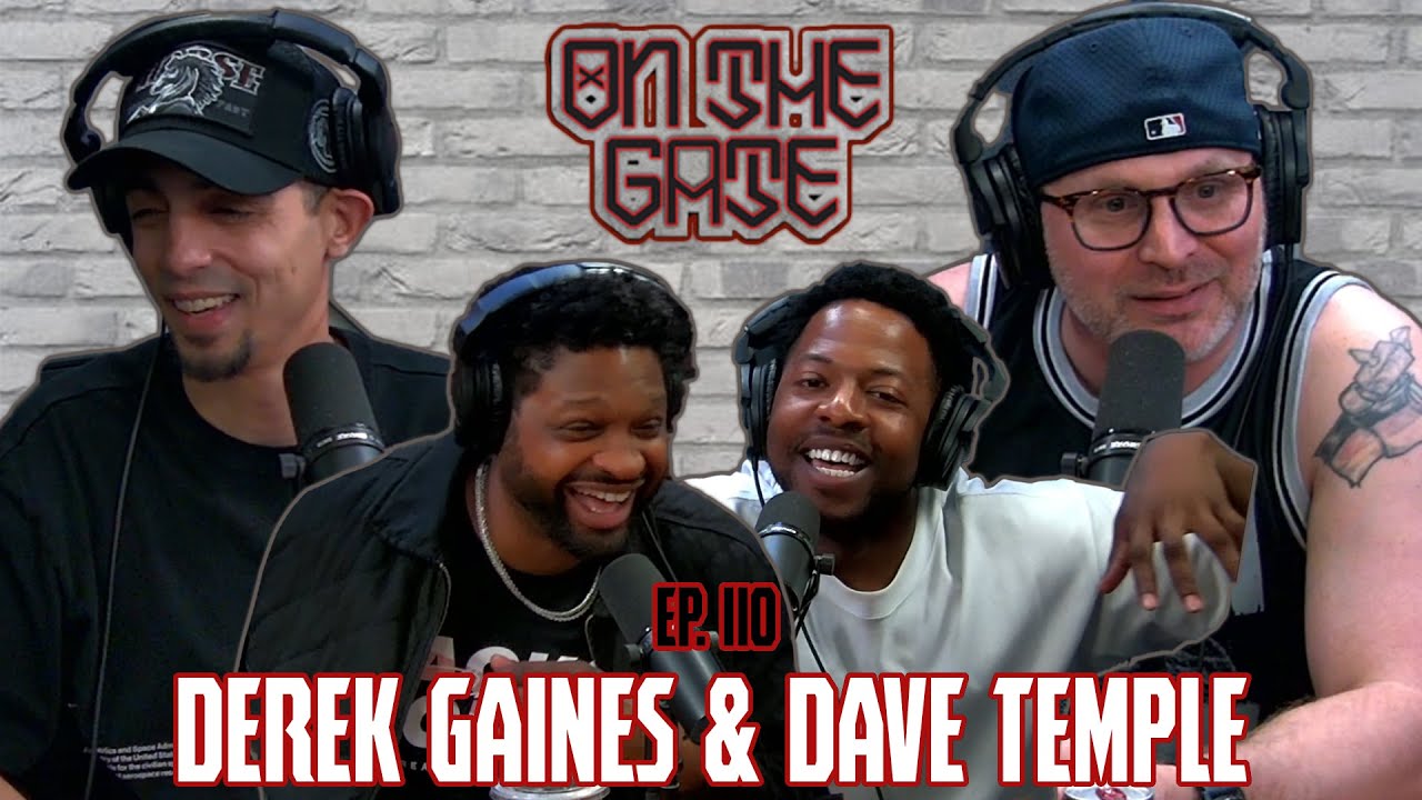 No Need For The Gate w. Derek Gaines and Dave Temple | Ep. 110 | On The Gate - YouTube