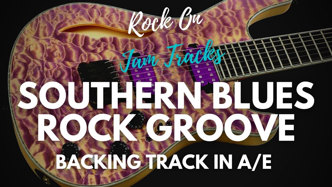 Southern Blues Rock Groove Guitar Backing Track in A/E Major - YouTube