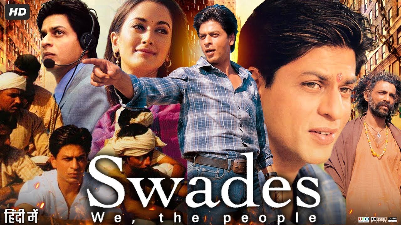 Swades Full Movie Story & Explain Shah Rukh Khan Gayatri Joshi Review ...