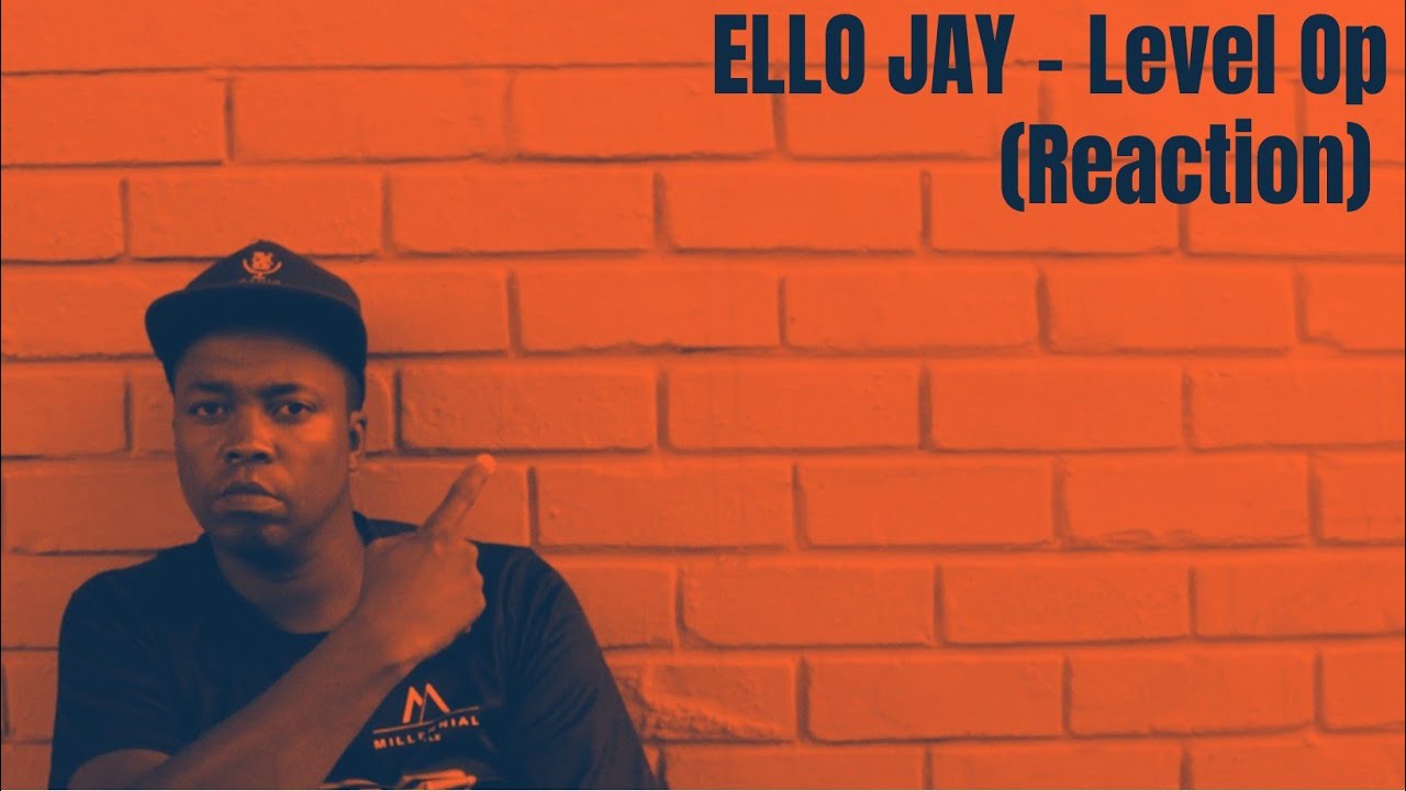 Ello-Jay - LEVEL OP (Die Return) (reaction) #levelop #ello-jay # ...