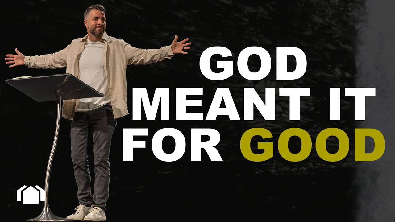 God Meant It For Good - YouTube