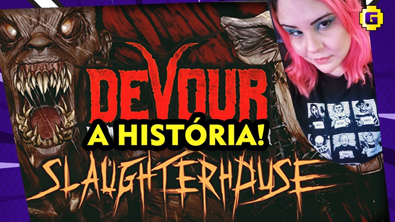 HISTÓRIA DE DEVOUR! THE SLAUGHTERHOUSE E THE TOWN #DEVOUR - YouTube