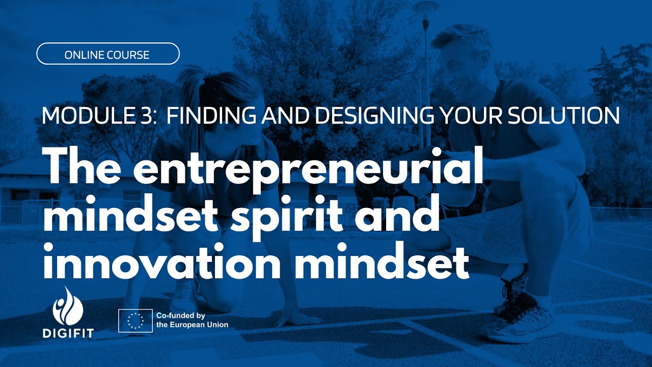 DigiFit – The entrepreneurial mindset spirit and innovation mindset ...