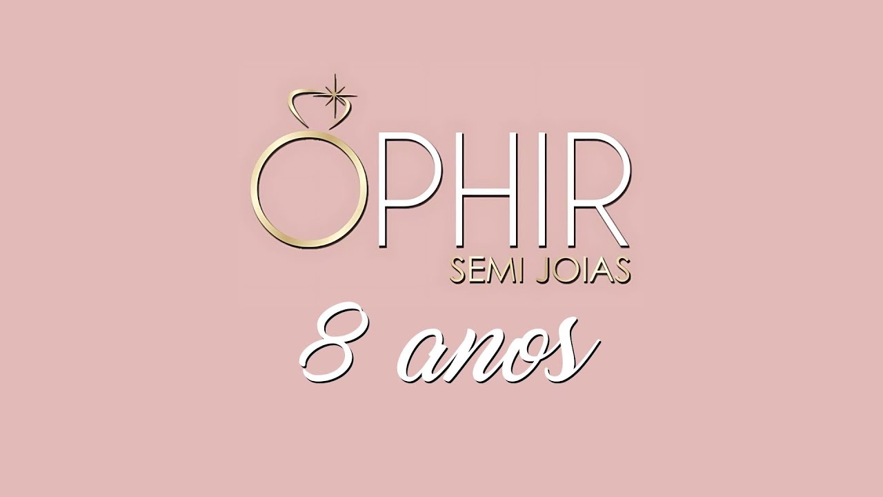 Festa de 8 Anos da Ophir Semi joias - YouTube