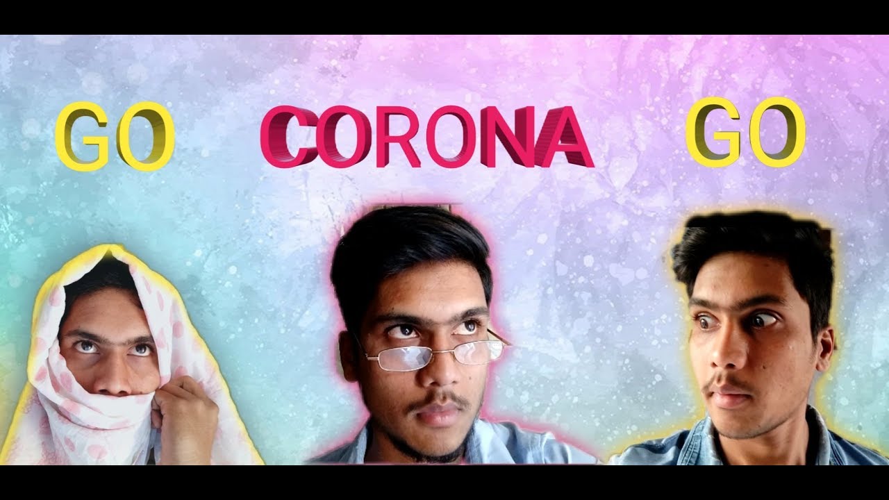 GO CORONA GO || LOCKDOWN 3.0 || NEW COMEDY VIDEO || MOHIN AINAPUR ...