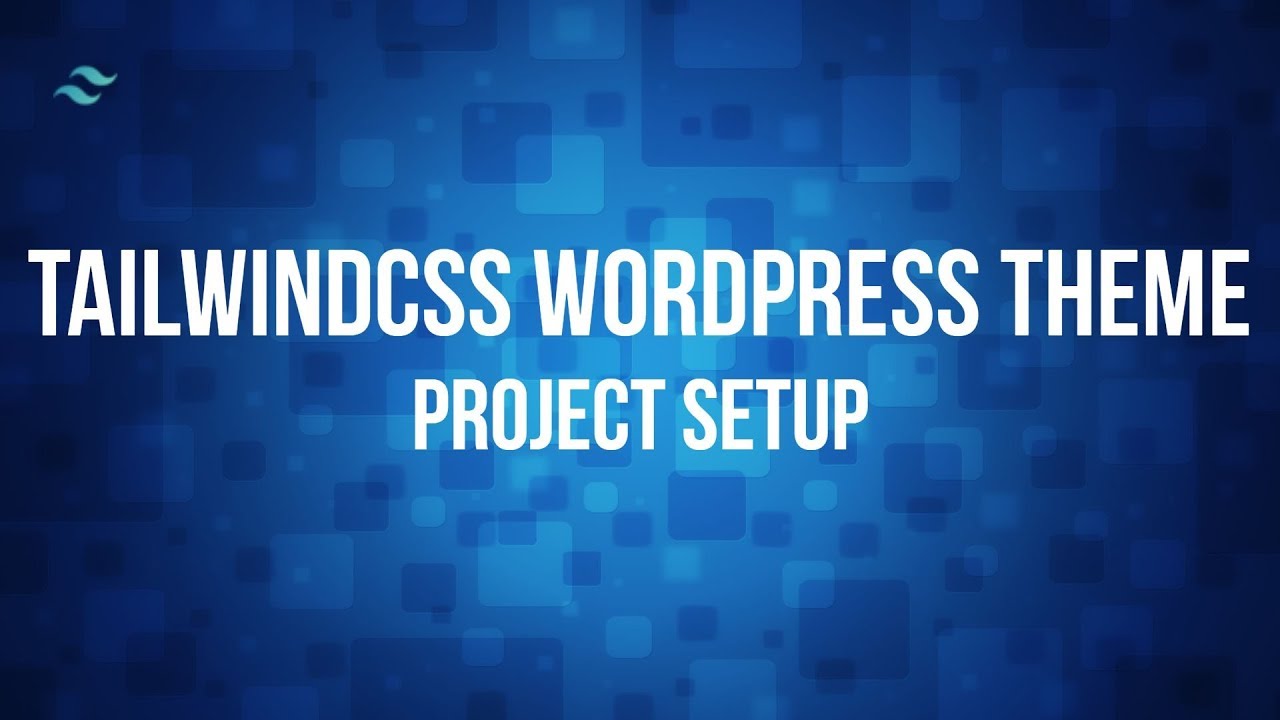 Tutorial Wordpress Theme With Tailwindcss And Underscores 002 Project Setup Youtube 5925