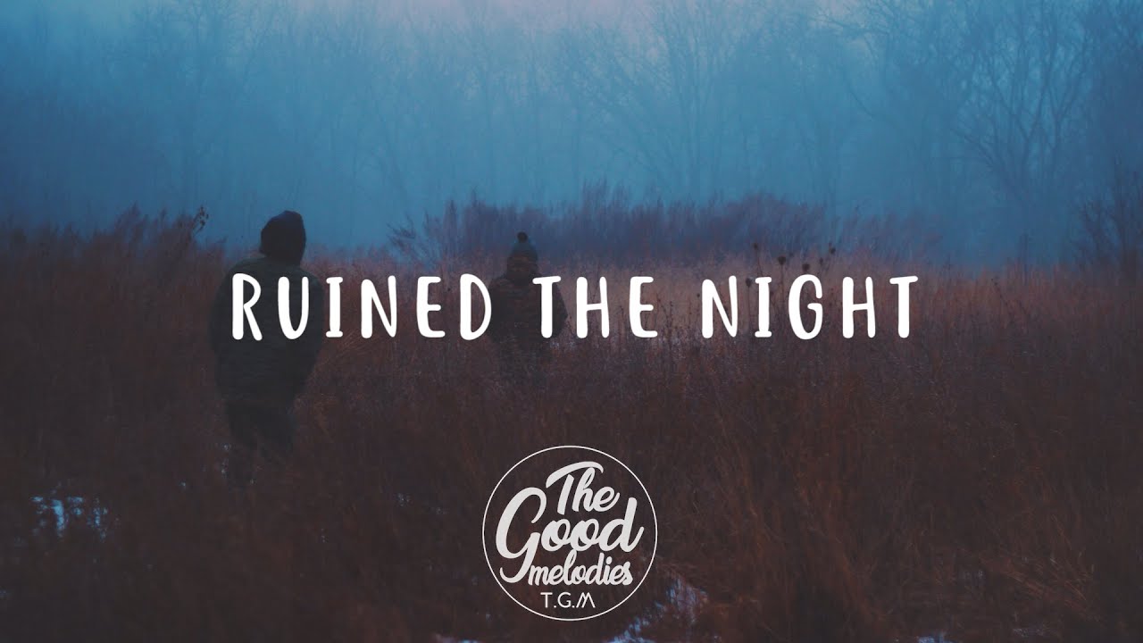 Adam Turley - Ruined the night (Lyrics / Lyric Video) - YouTube