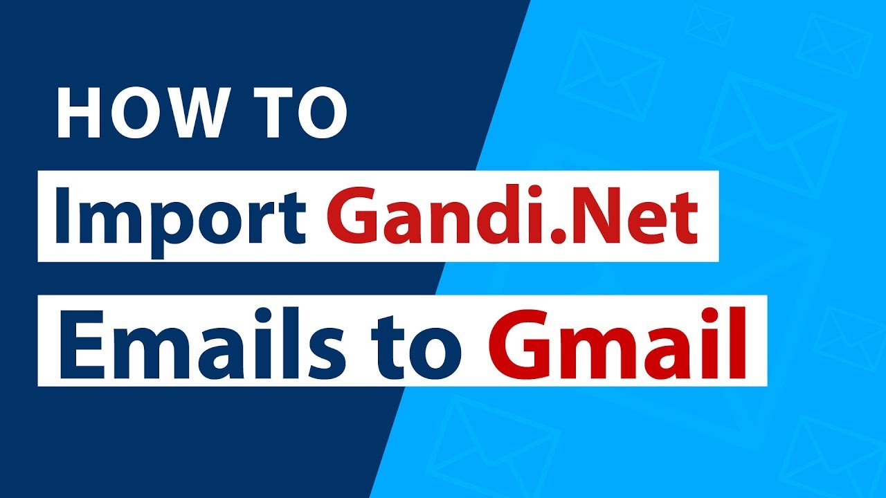 How to Import Gandi.Net Emails to Gmail or G Suite Account ? - YouTube