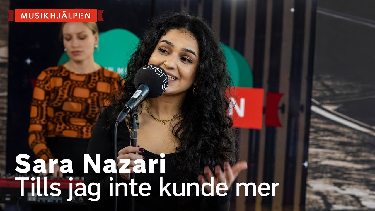 Sara Nazari – Tills jag inte kunde mer / Musikhjälpen 2021 - YouTube