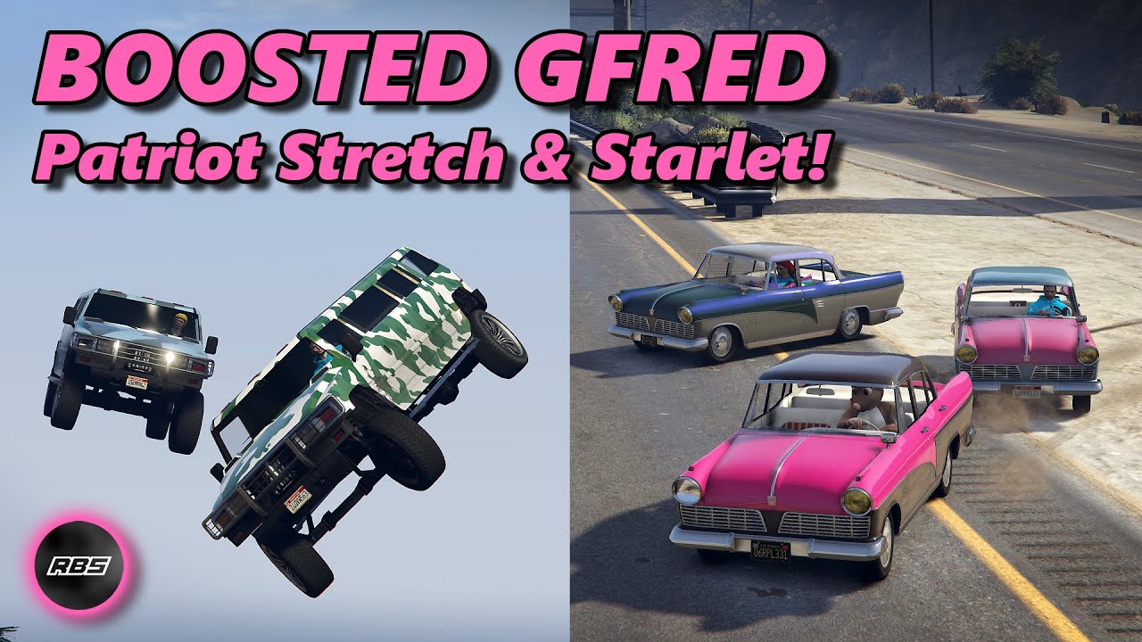 Patriot Stretch & Starlet! - Boosted Gfred GTA 5 - YouTube