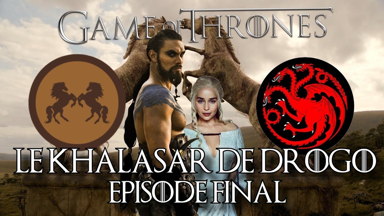 Le Khalasar de Drogo Ep Final [Fr] Crusader Kings a Game Of Thrones mod ...