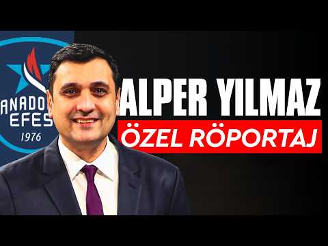 Anadolu Efes'te Değişim, Teknik Ekip ve Transfer Gündemi | Alper Yılmaz ile Özel Röportaj