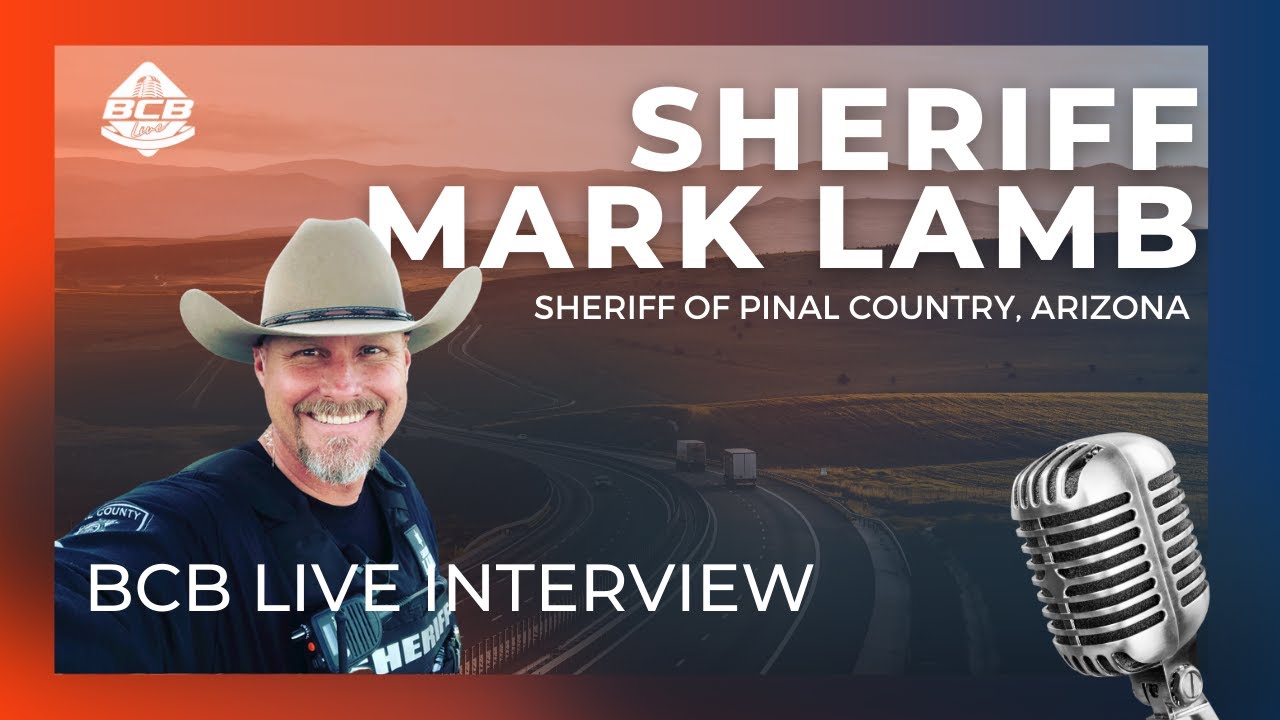 Sheriff Mark Lamb of Pinal County, Arizona | BCB Live Interview - YouTube