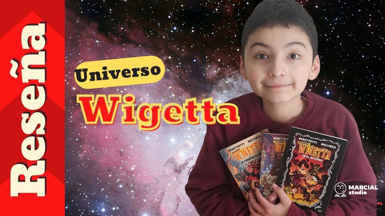 🌌Universo Wigetta trilogía/Reseña de los libros/ Autores Willyrex y ...