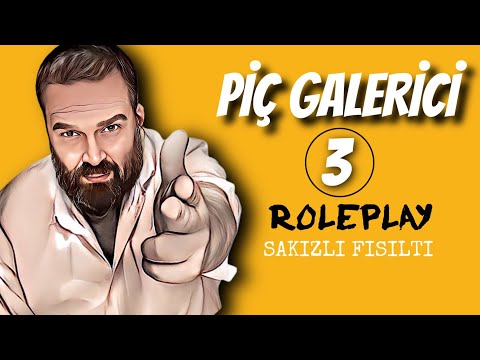 TÜRKÇE ASMR | PİÇ GALERİCİ 3 | ROLEPLAY #asmr #türkçeasmr