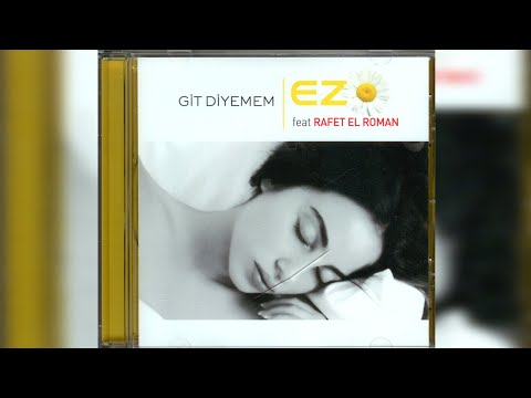 Ezo & Rafet El Roman Git Diyemem albüm kapakları 