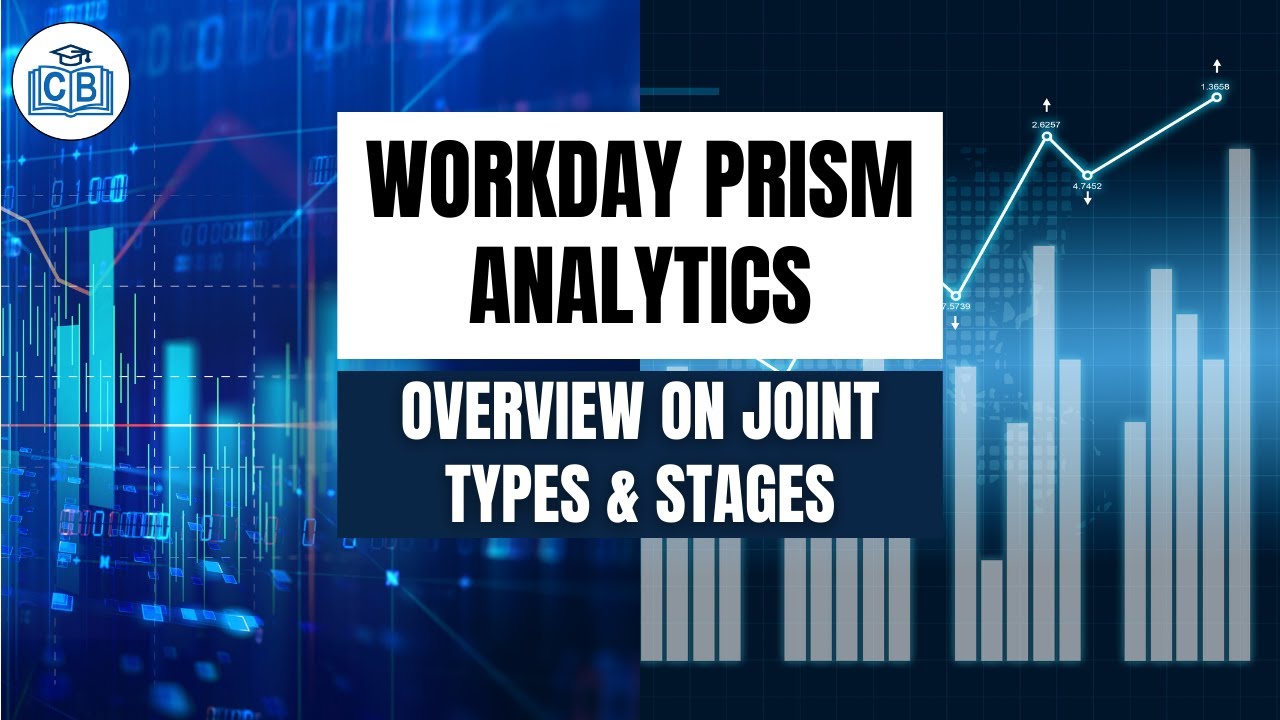 Overview on Joint Types & Stages | Workday Prism Analytics Training ...