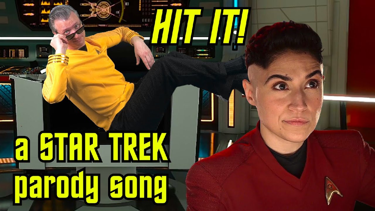 Hit It (a STAR TREK parody song of "Baby One More Time" by Britney ...