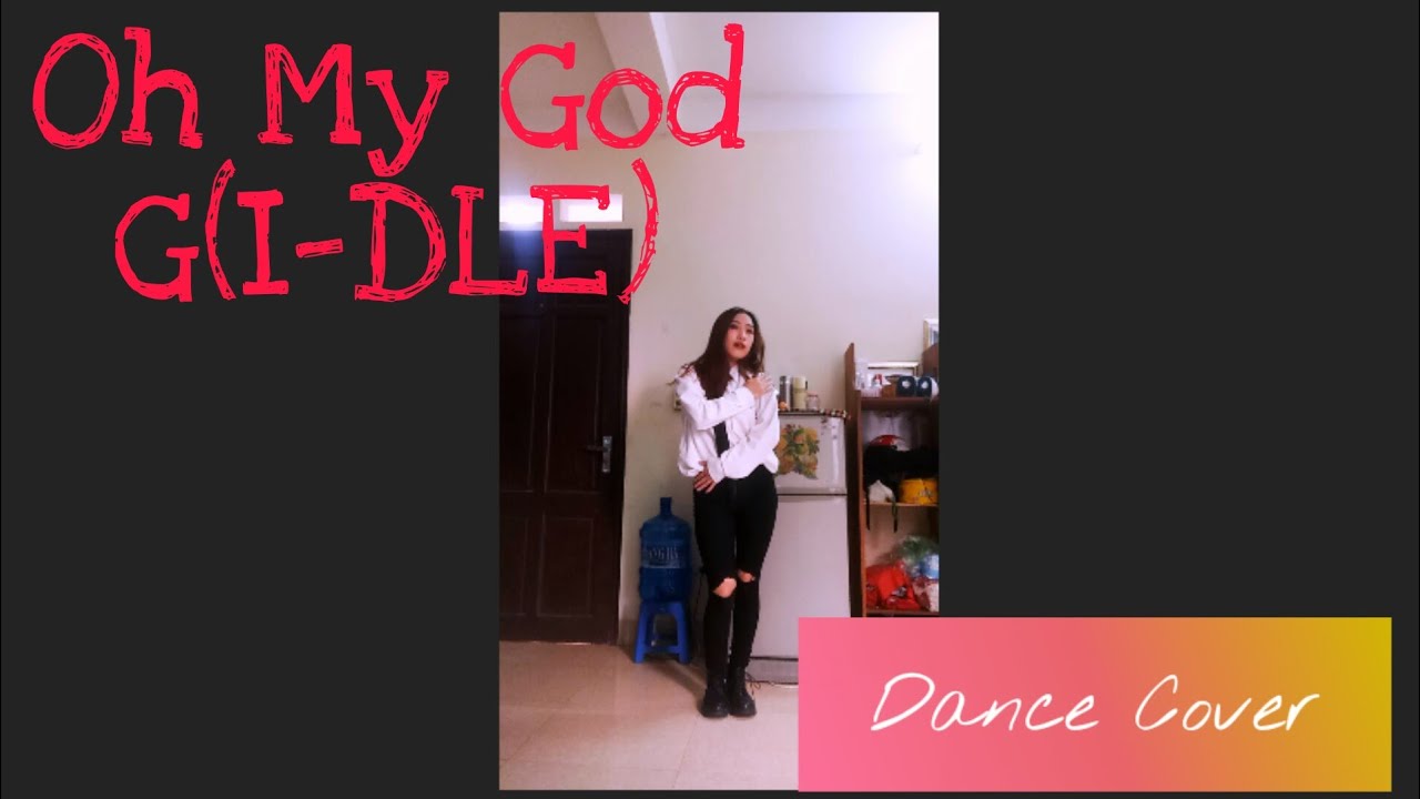 (여자)아이들((G)I-DLE) - 'Oh my god' Ami Dance Cover - YouTube