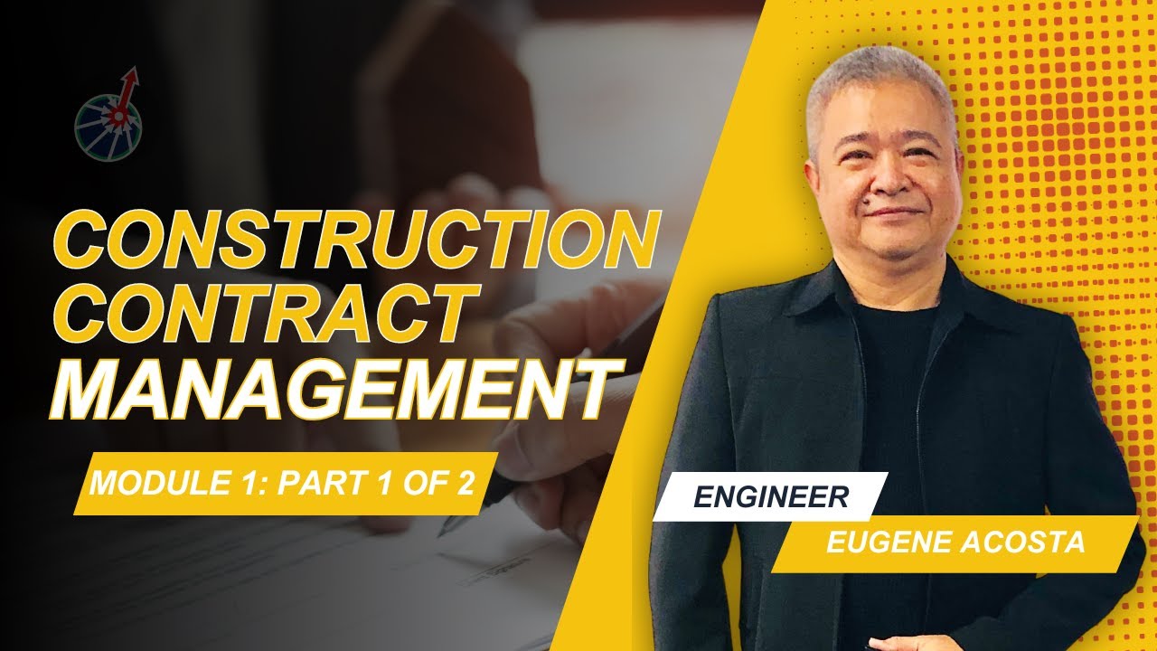 Introduction to Construction Project Contract Management | Module 1 ...