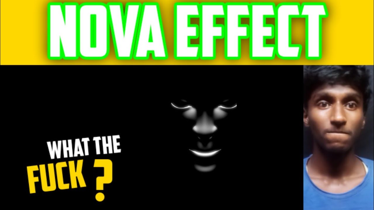 Nova effect Explained | sreeni | #novaeffect #sreeni - YouTube