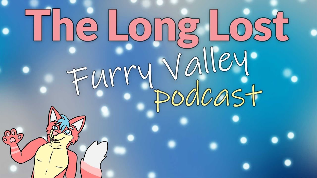 The Long Lost Furry Valley Podcast Ft.Rapunzel - YouTube