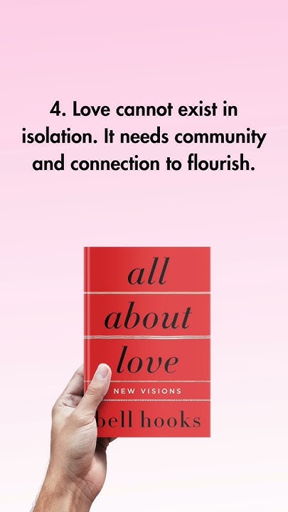 5 Lessons I learned from the book "All About Love" by Bell hooks. - YouTube