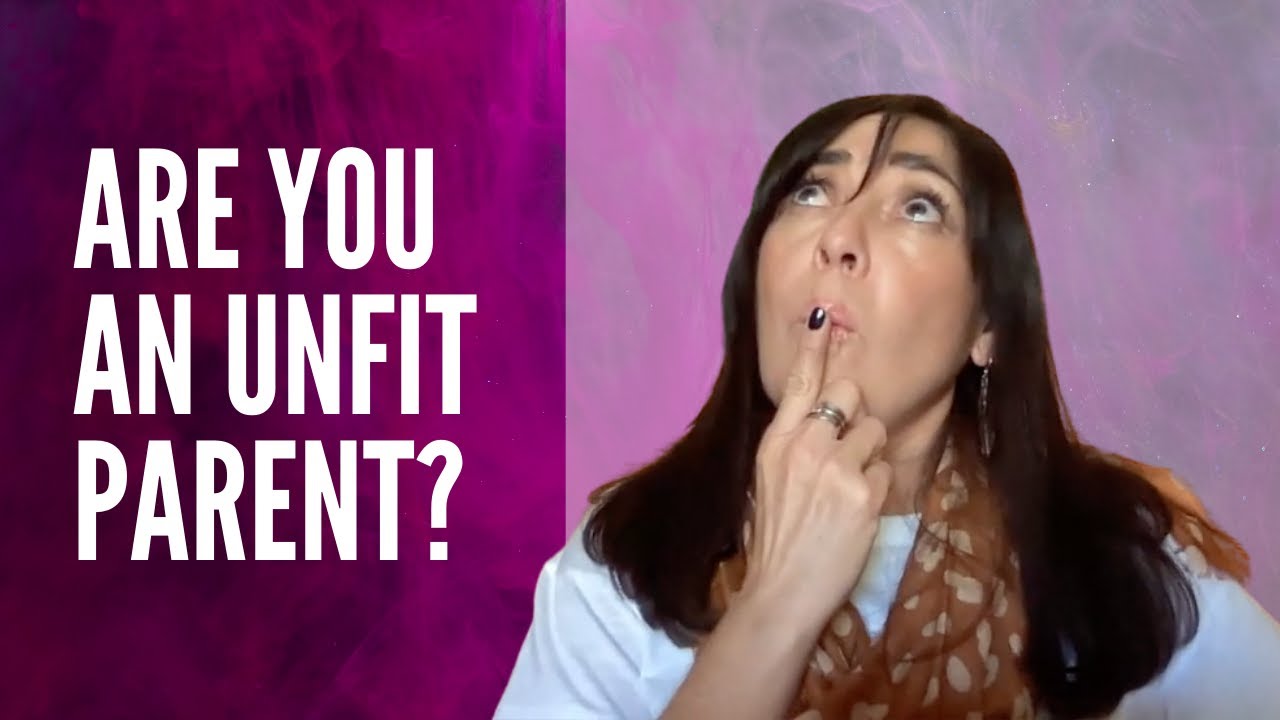 Are You an Unfit Parent Who Will Lose Child Custody? - YouTube
