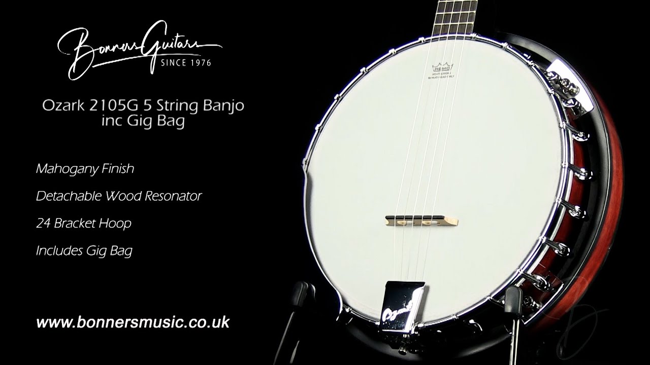 Ozark 2105G 5 String Banjo inc Gig Bag | Bonners Guitar Store - YouTube
